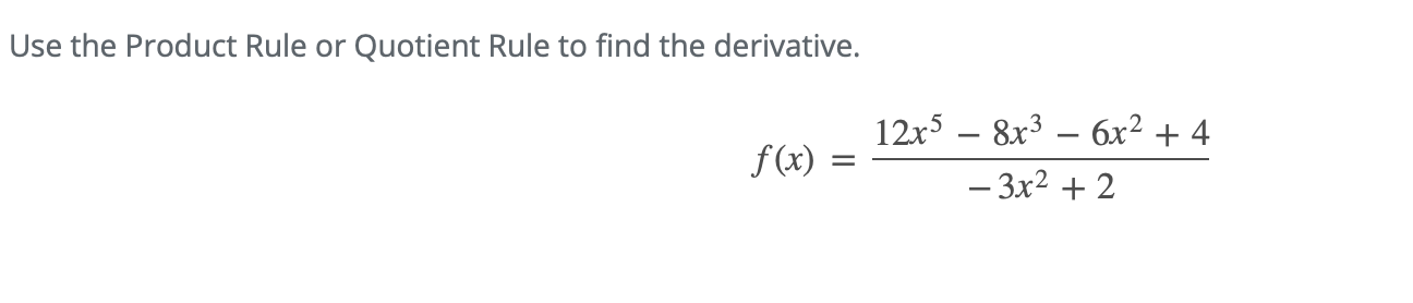 Solved Use the Product Rule or Quotient Rule to find | Chegg.com