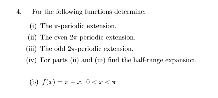 Solved 4. For the following functions determine: (i) The | Chegg.com