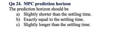 Solved Qn 24. MPC prediction horizon The prediction horizon | Chegg.com