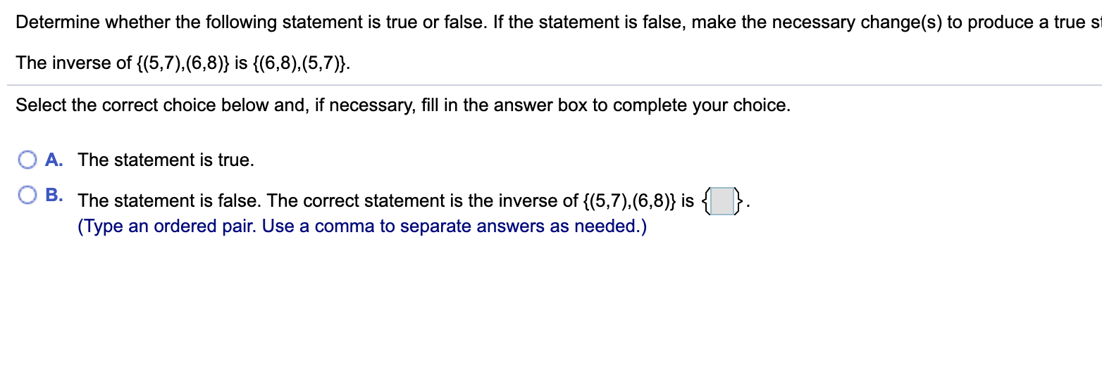 Solved Determine whether the following statement is true or | Chegg.com