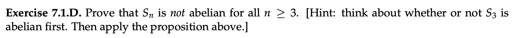 Solved Exercise 7.1.D. Prove that Sn is not abelian for all | Chegg.com