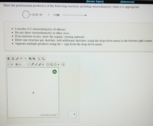 Solved [Review Topics] References Draw the predominant | Chegg.com