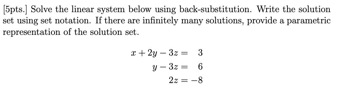 Solved [5pts.] Solve the linear system below using | Chegg.com