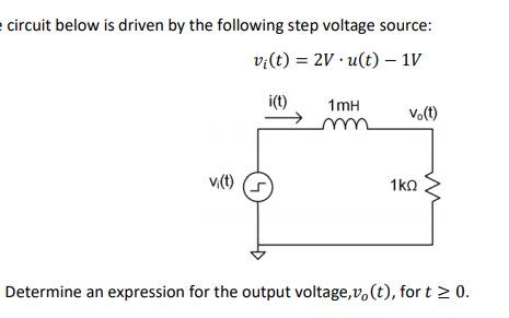 Solved circuit below is driven by the following step voltage | Chegg.com