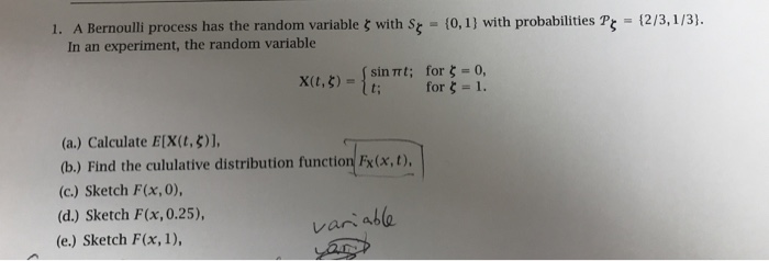 1. A Bernoulli process has the random variable s with | Chegg.com
