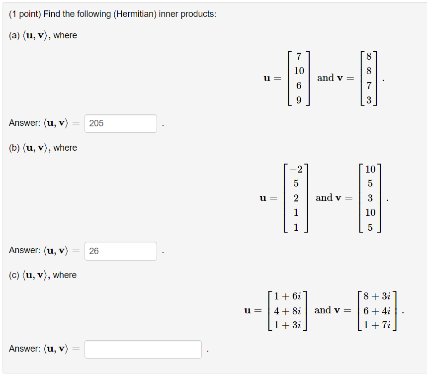 Solved (1 point) Find the following (Hermitian) inner | Chegg.com