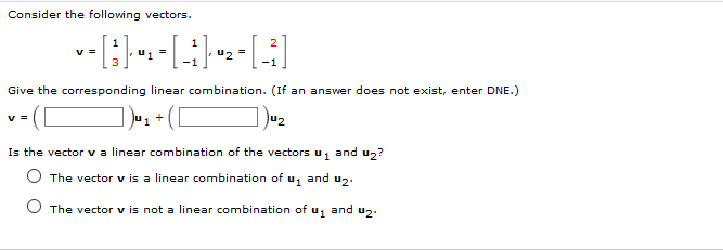 Solved Consider the following vectors. --[:]--, -[-]-2-[-] | Chegg.com