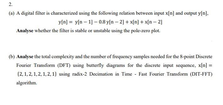Solved 2 . (a) A digital filter is characterized using the | Chegg.com