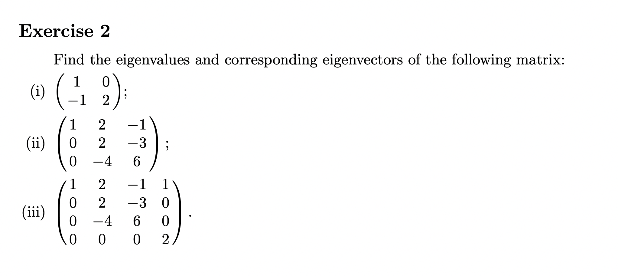 Solved Find the eigenvalues and corresponding eigenvectors | Chegg.com
