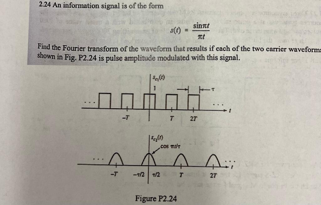 Solved 2.24 An information signal is of the form | Chegg.com