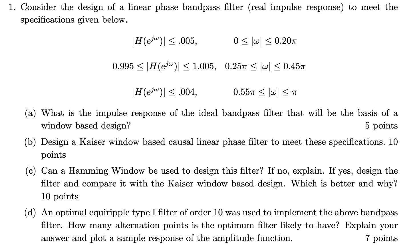 Solved 1. Consider the design of a linear phase bandpass | Chegg.com