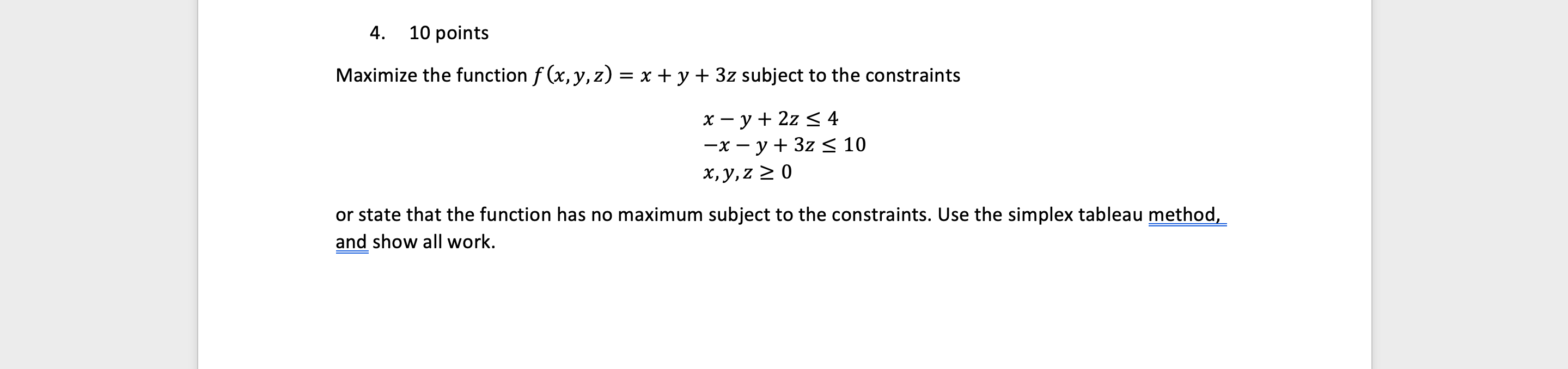 Solved Maximize the function f(x,y,z)=x+y+3z subject to the | Chegg.com