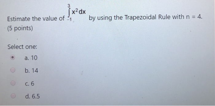 Solved Estimate the value of the integral from -1 to 3 x^2dx | Chegg.com