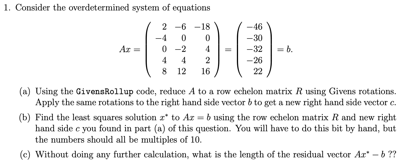 Solved 1. Consider the overdetermined system of equations Ax | Chegg.com