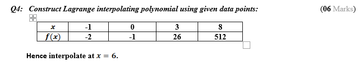 Solved Q4: Construct Lagrange interpolating polynomial using | Chegg.com