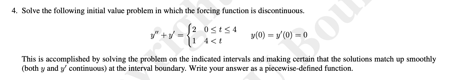 Solved 4. Solve the following initial value problem in which | Chegg.com