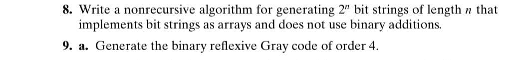 Solved 8 Write A Nonrecursive Algorithm For Generating 2