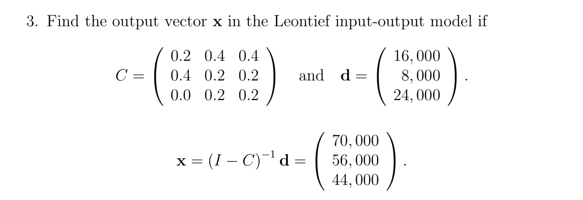 Solved 3. Find the output vector x in the Leontief | Chegg.com