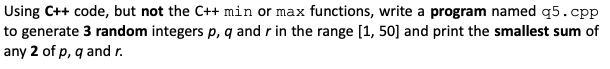 Solved Using C++ code, but not the C++ min or max functions, | Chegg.com