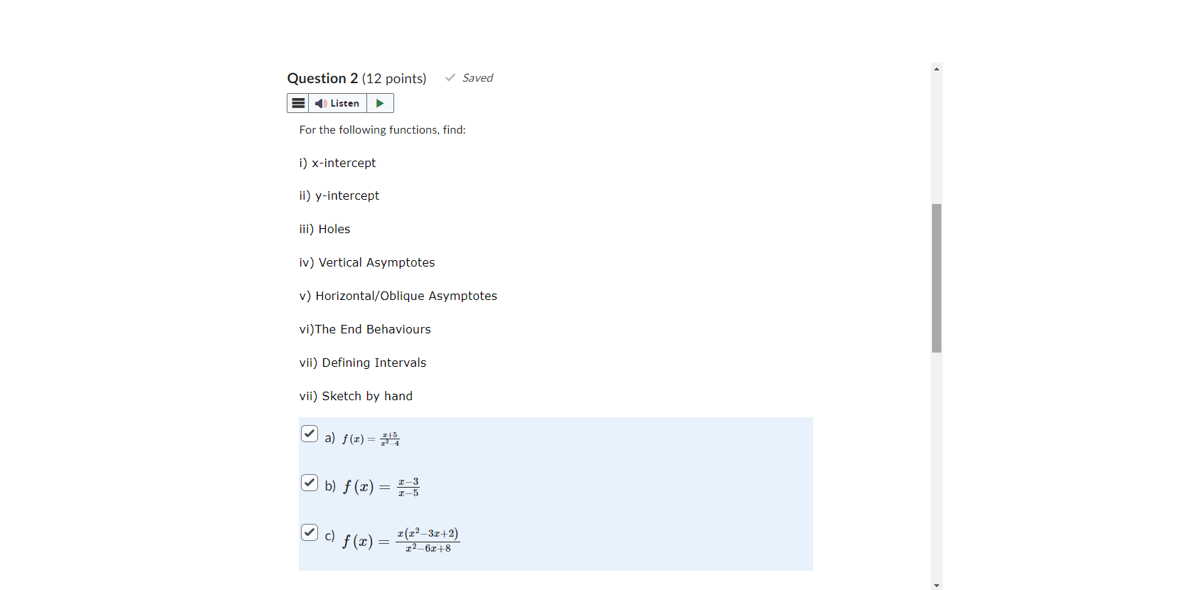 Solved For the following functions, find: i) x-intercept ii) | Chegg.com