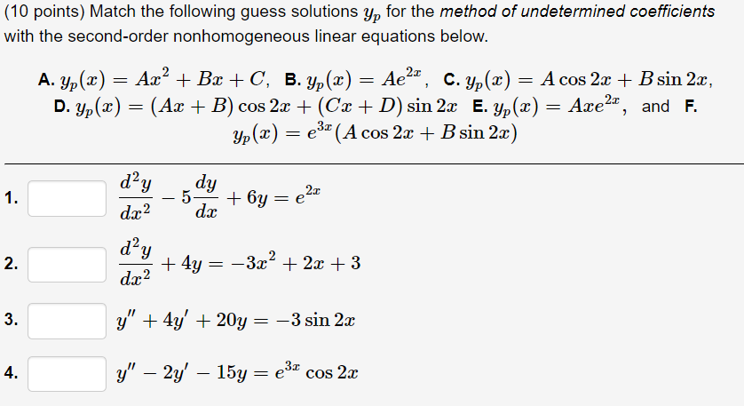 Solved (10 points) Match the following guess solutions yp | Chegg.com