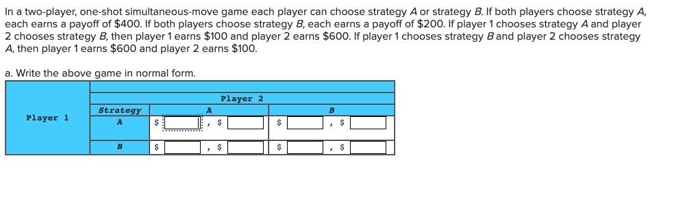 Solved In A Two Player One Shot Simultaneous Move Game Each 