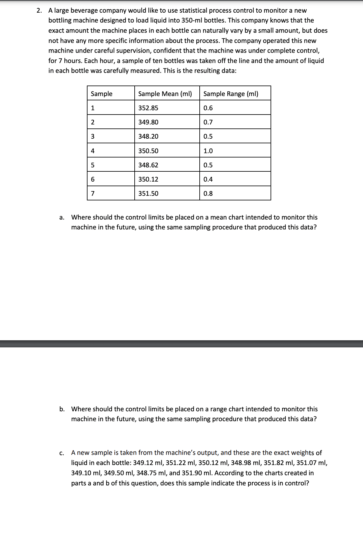 Solved 2. A large beverage company would like to use | Chegg.com