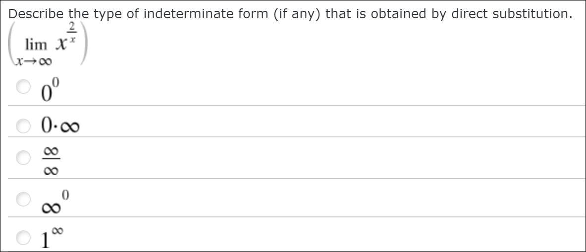 Solved Describe the type of indeterminate form (if any) that | Chegg.com