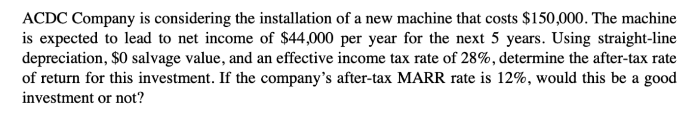 Solved ACDC Company is considering the installation of a new | Chegg.com