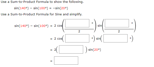 Solved Use a Sum-to-Product Formula to show the following. | Chegg.com
