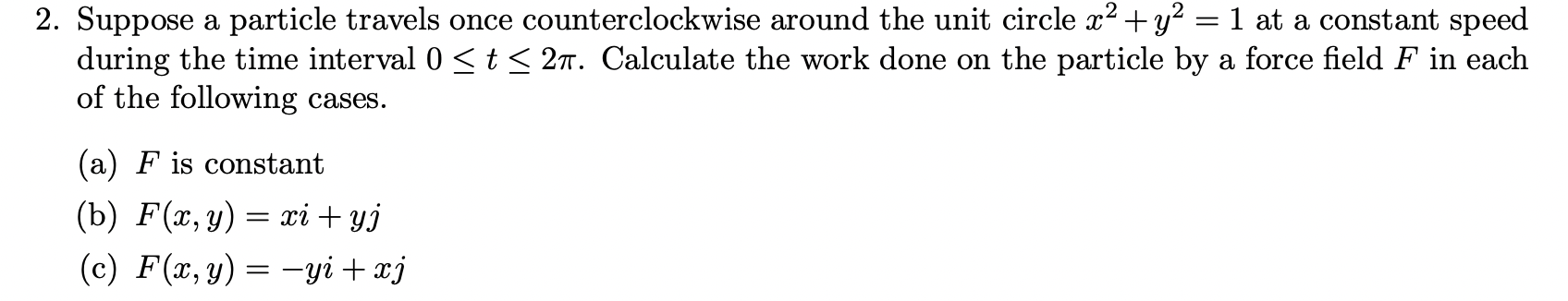 Solved = 2. Suppose a particle travels once counterclockwise | Chegg.com