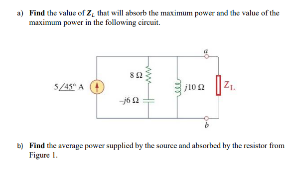 Solved a) Find the value of ZL that will absorb the maximum | Chegg.com