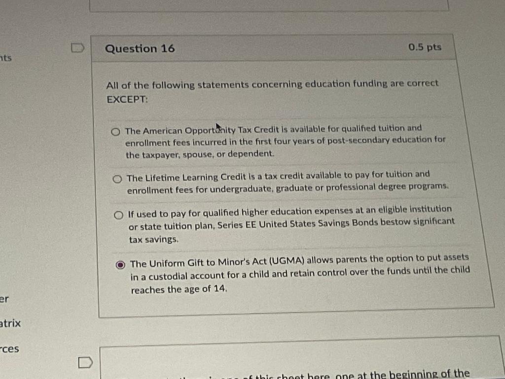Solved Question 16 0.5 pts its All of the following | Chegg.com