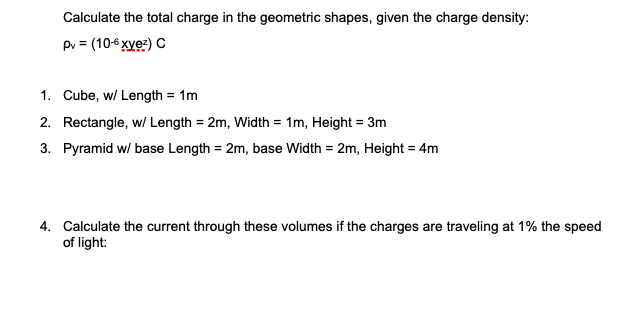 Solved Calculate the total charge in the geometric shapes, | Chegg.com