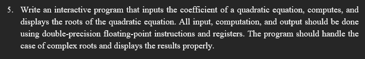 Solved 5. Write an interactive program that inputs the | Chegg.com
