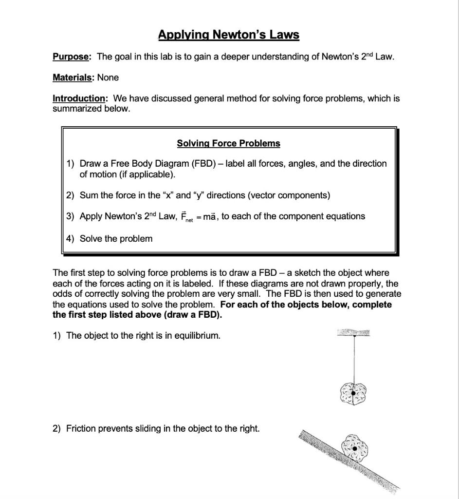 Applying Newton's Laws Purpose: The goal in this lab | Chegg.com