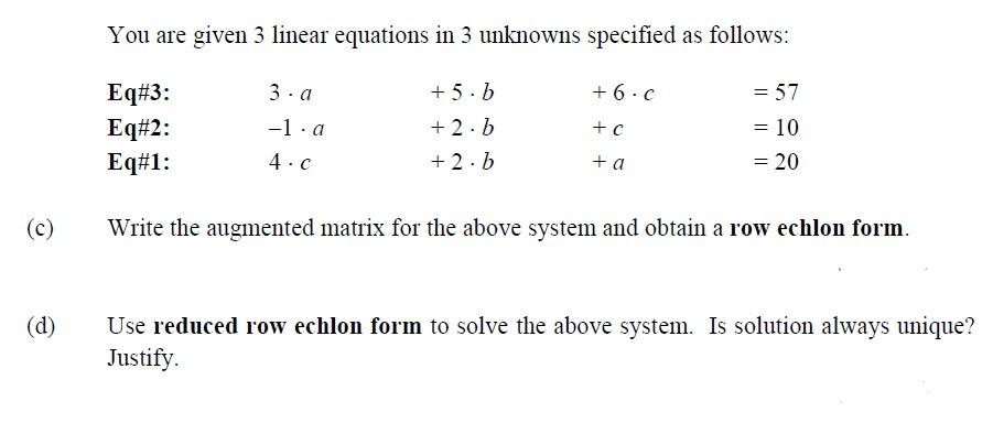 Solved You are given 3 linear equations in 3 unknowns | Chegg.com