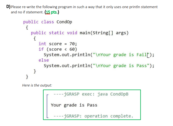 Solved D) Please re-write the following program in such a | Chegg.com