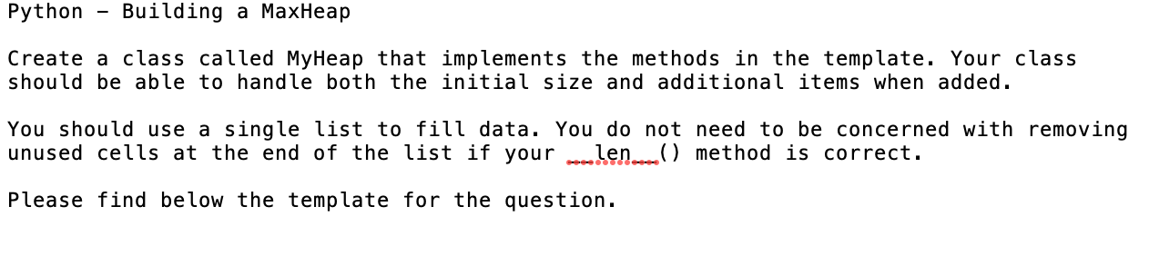 class MyHeap(): def __init__(self, size): | Chegg.com
