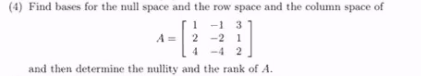 Solved (4) Find bases for the null space and the row space | Chegg.com