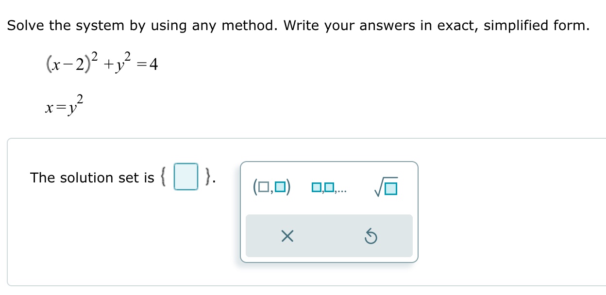 Solved Solve the system by using any method. Write your | Chegg.com