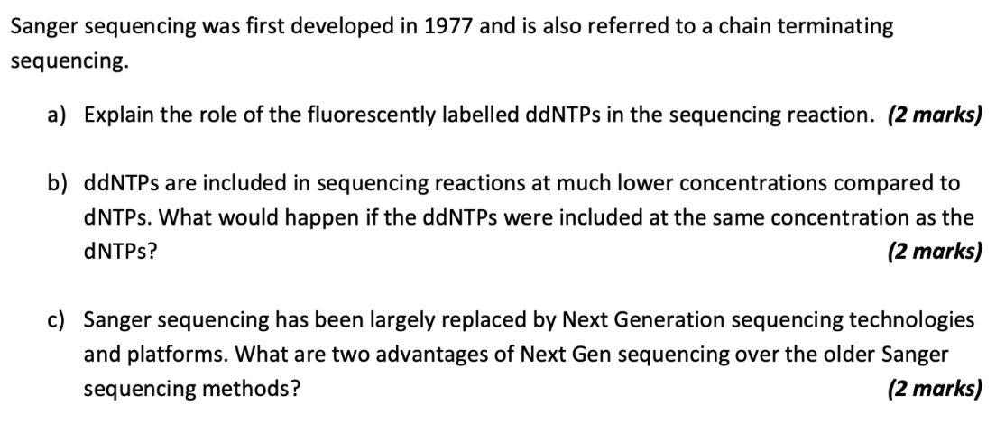 Solved Sanger sequencing was first developed in 1977 ﻿and is | Chegg.com