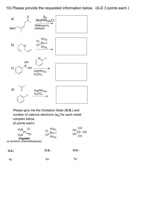 Solved 10) Please provide the requested information below. | Chegg.com