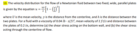 Solved 13. The velocity distribution for the flow of a | Chegg.com