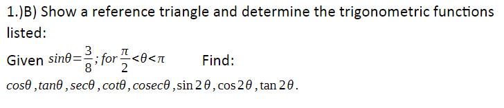 Solved 1.) A)Show a reference triangle and determine the | Chegg.com