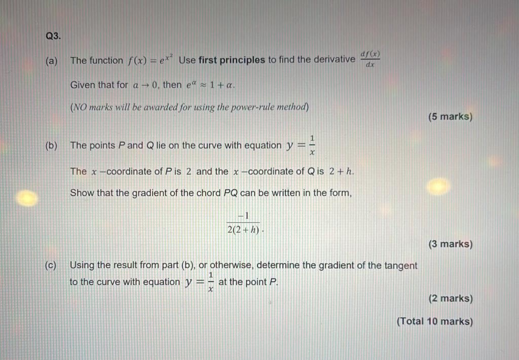 Solved Q3. (a) The function f(x) = e?' Use first principles | Chegg.com