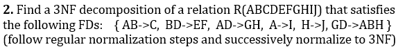 Solved 2. Find a 3NF decomposition of a relation | Chegg.com