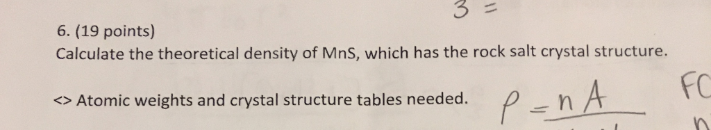 Solved 6. (19 points) Calculate the theoretical density of | Chegg.com