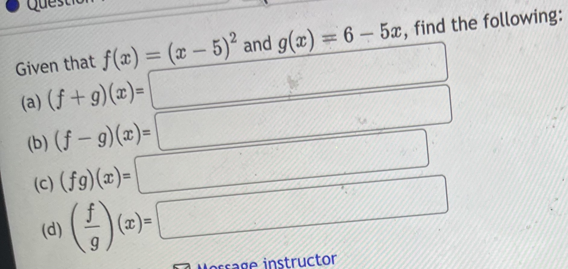 Solved Given f(x)=4x+3 and g(x)=5x+5 After simplifying, a) | Chegg.com