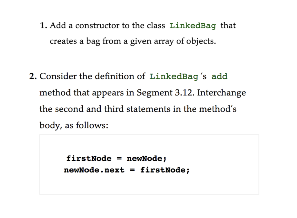 Solved 1. Add a constructor to the class LinkedBag that | Chegg.com